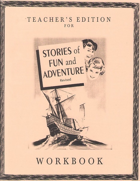 Gr. 3 – Stories of Fun and Adventure Workbook Teacher’s Edition – The ...