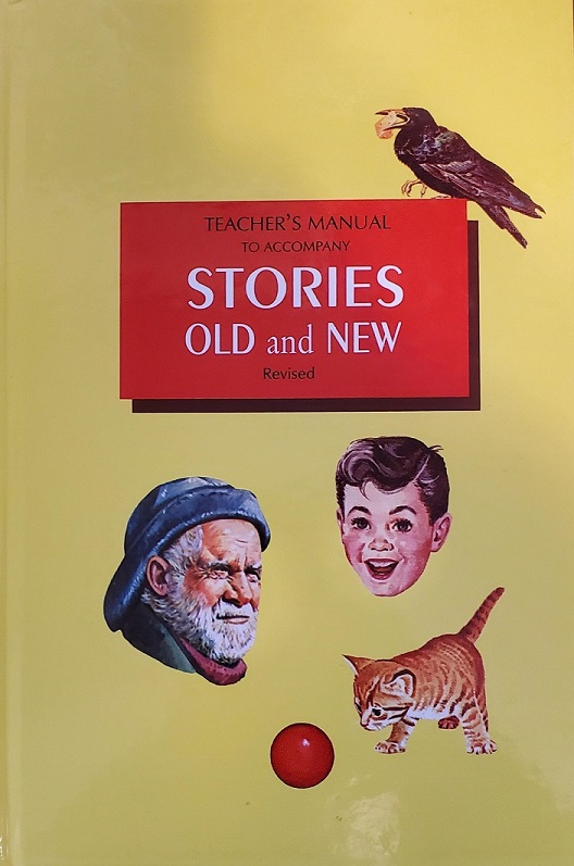 Gr. 2 – Stories Old and New Teacher’s Manual – The Learning House
