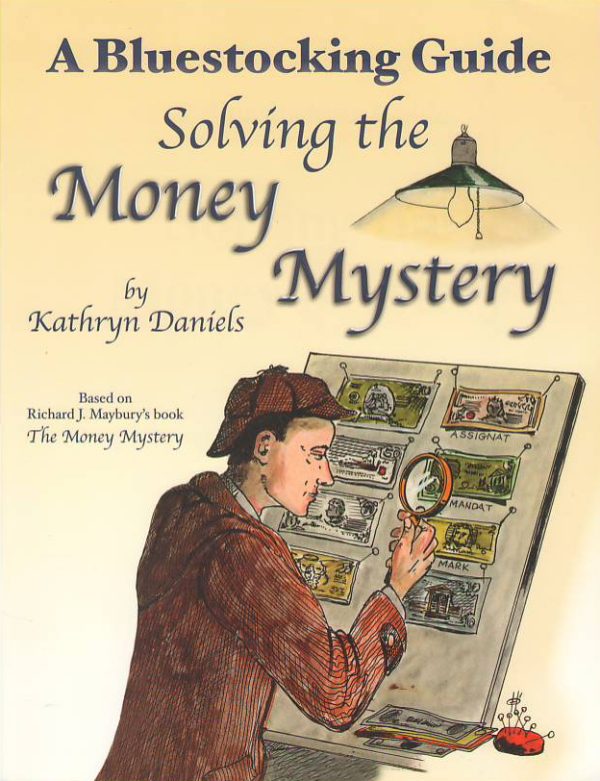 Solving the Money Mystery – A Bluestocking Guide – The Learning House