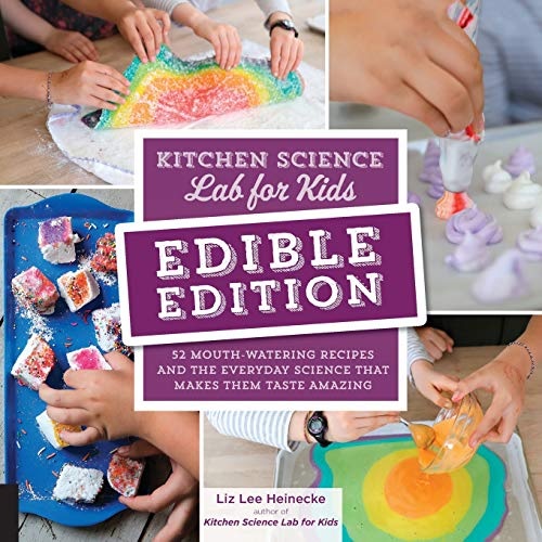Edible Edition: Kitchen Science Lab for Kids – The Learning House
